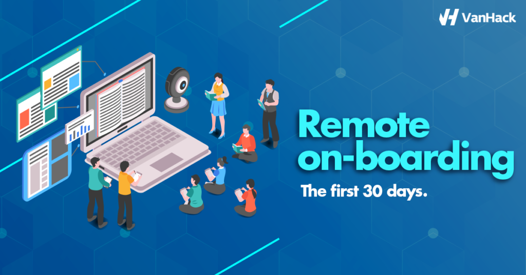 VanHack’s Guide to Remote On-boarding in 2020 – The First 30 Days – VanHack Blog | Resources for ...