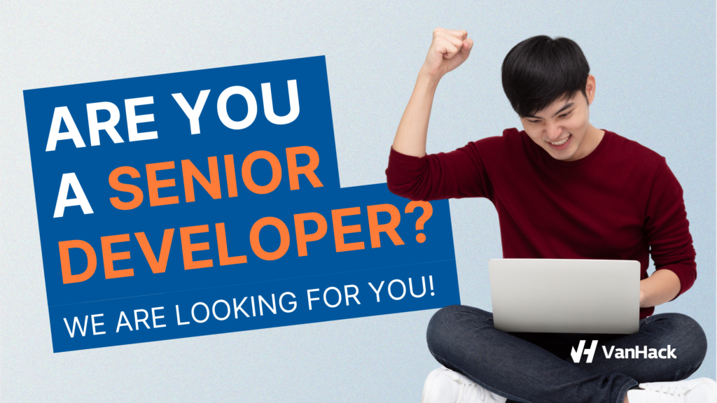 Are you a Senior Developer who wants to get hired abroad? We Are Looking For You! – VanHack Blog ...